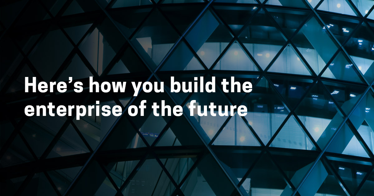 How to build the enterprise of the future - Wipro
